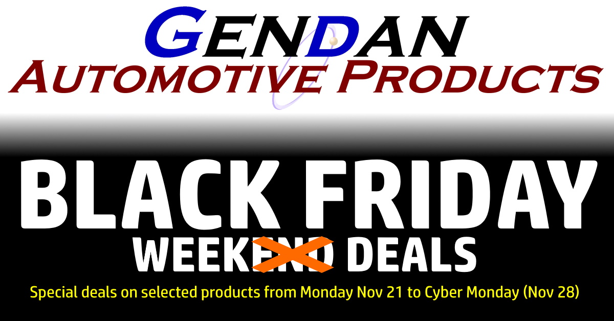 Gendan Automotive Products :: Black Friday Week Deals!